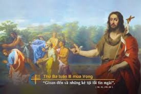 Suy niệm Tin Mừng Thứ Ba Tuần III Mùa Vọng, năm A, của Lm Minh Anh ...